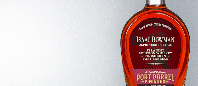 Isaac Bowman Straight Bourbon Finished in Port Barrels